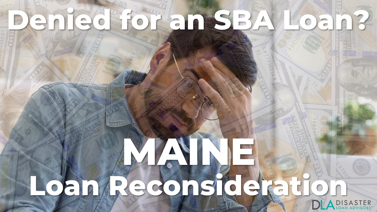 Maine SBA Loan Reconsideration | DisasterLoanAdvisors.com