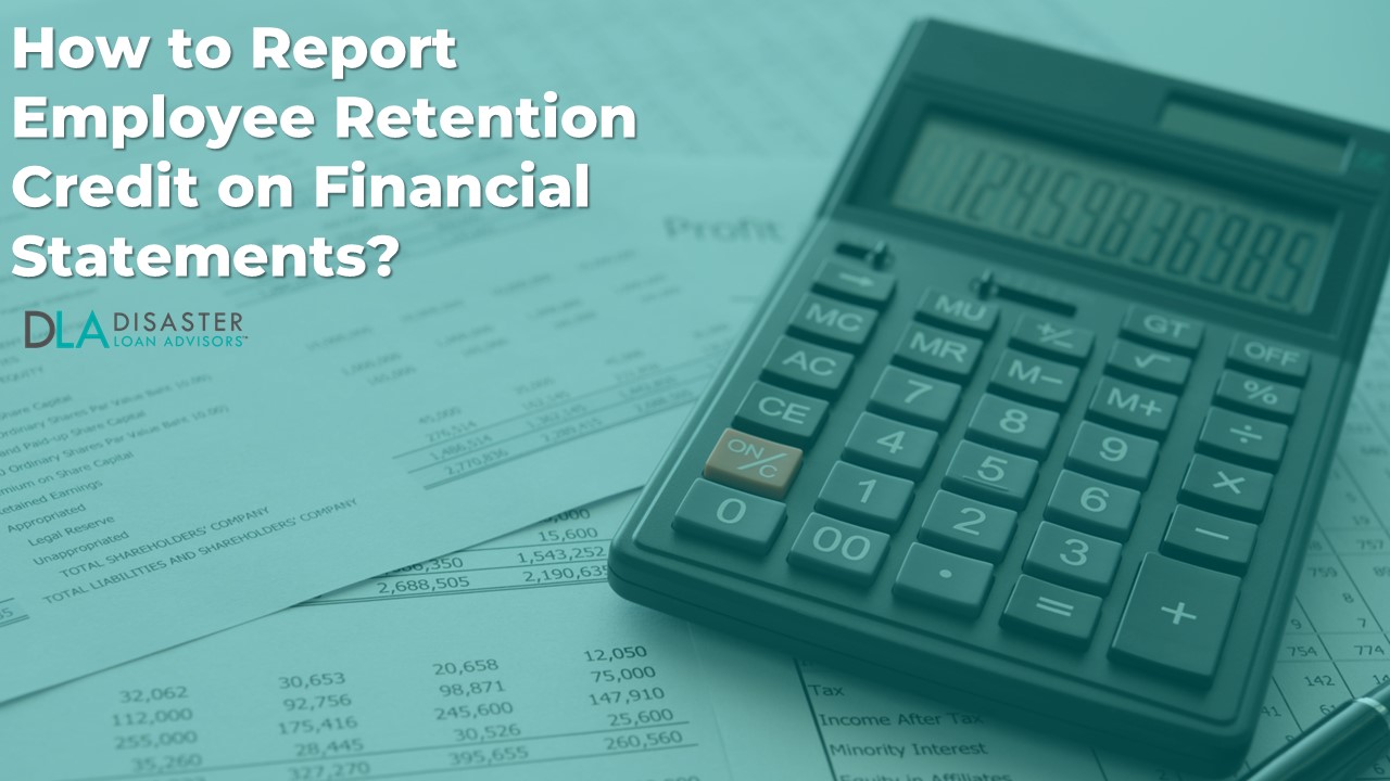 How to Report Employee Retention Credit on Financial Statements ...