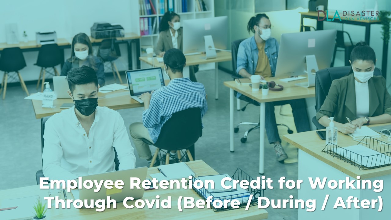 Employee Retention Credit for Working Through Covid (Before / During ...