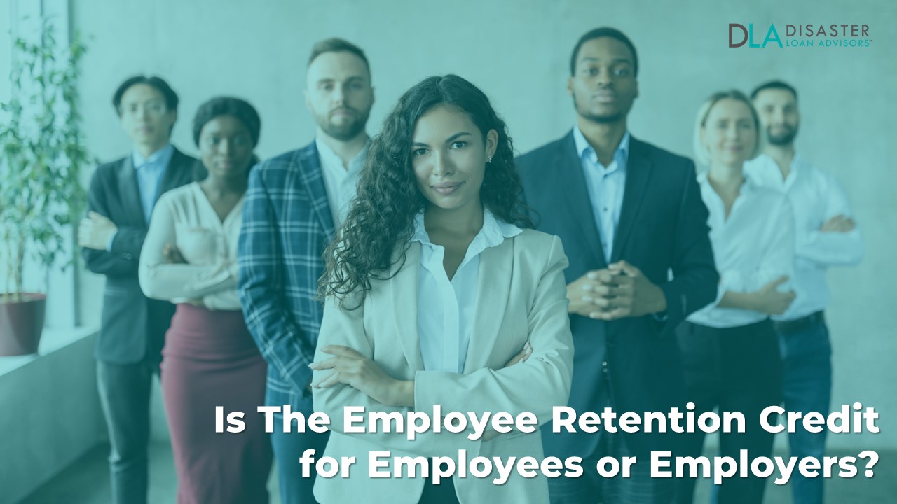 Is The Employee Retention Credit for Employees or Employers? (revised ...