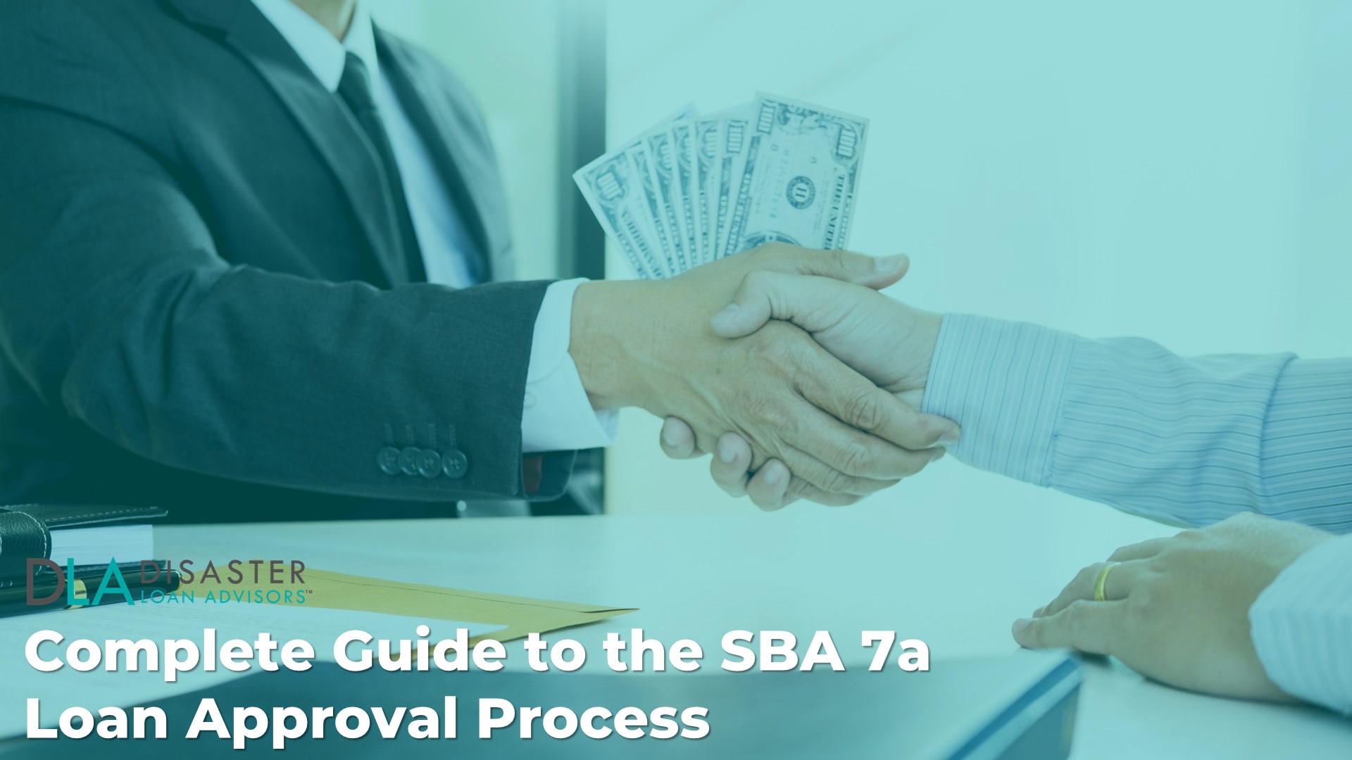 Complete Guide to the SBA 7a Loan Approval Process