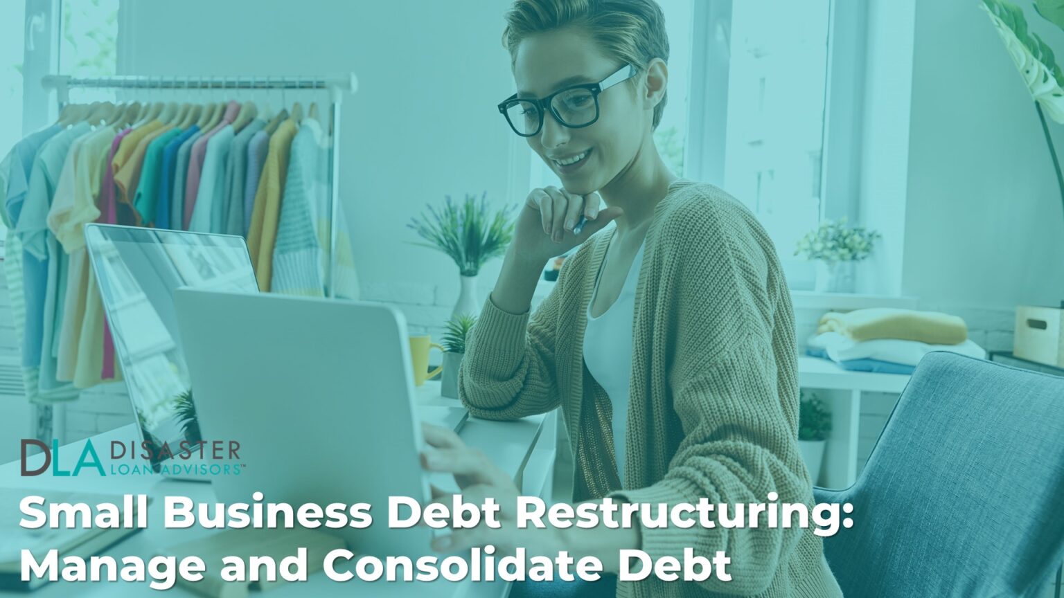 Small Business Debt Restructuring: Manage and Consolidate Debt