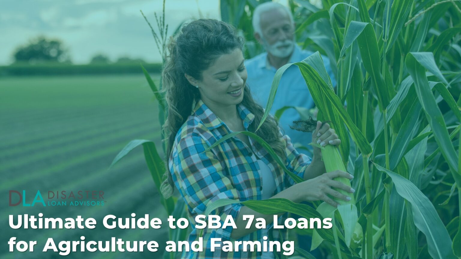 Ultimate Guide to SBA 7a Loans for Agriculture and Farming