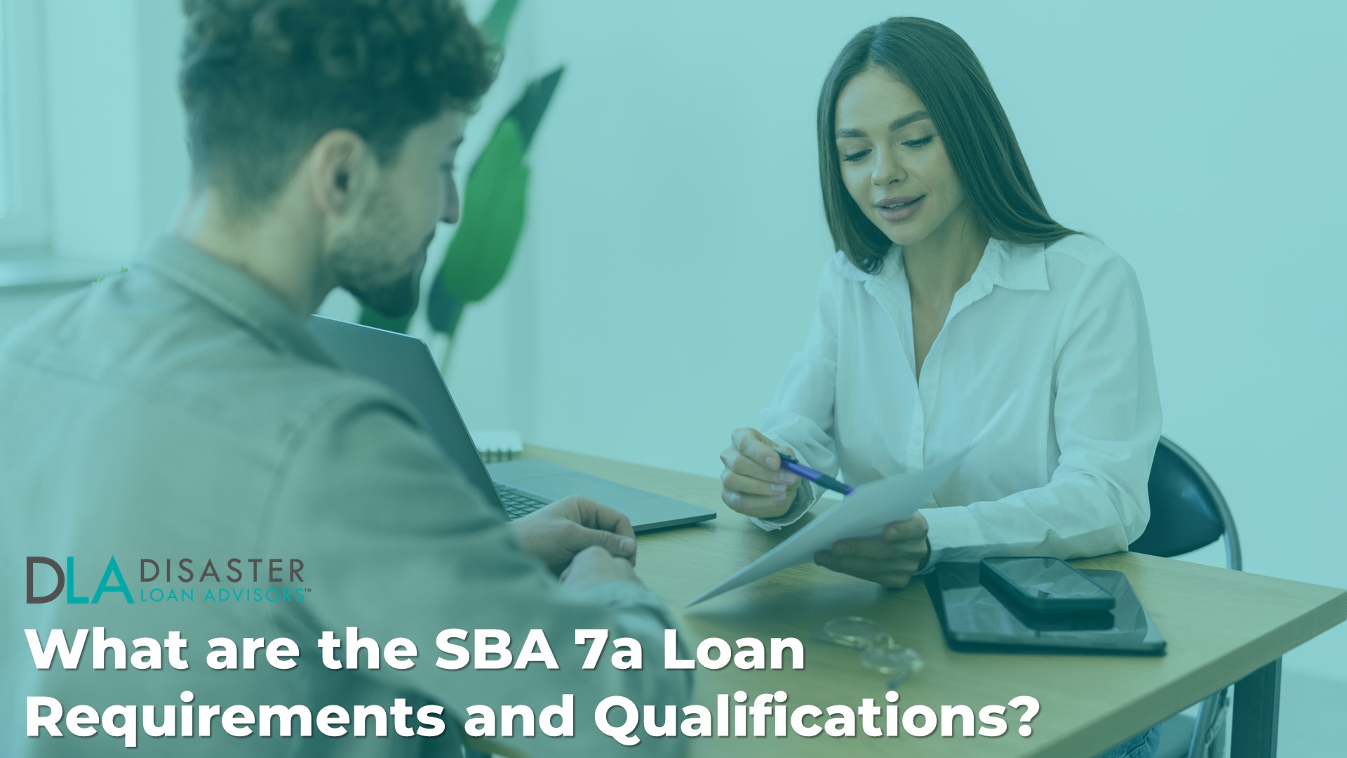 What are the SBA 7a Loan Requirements and Qualifications?