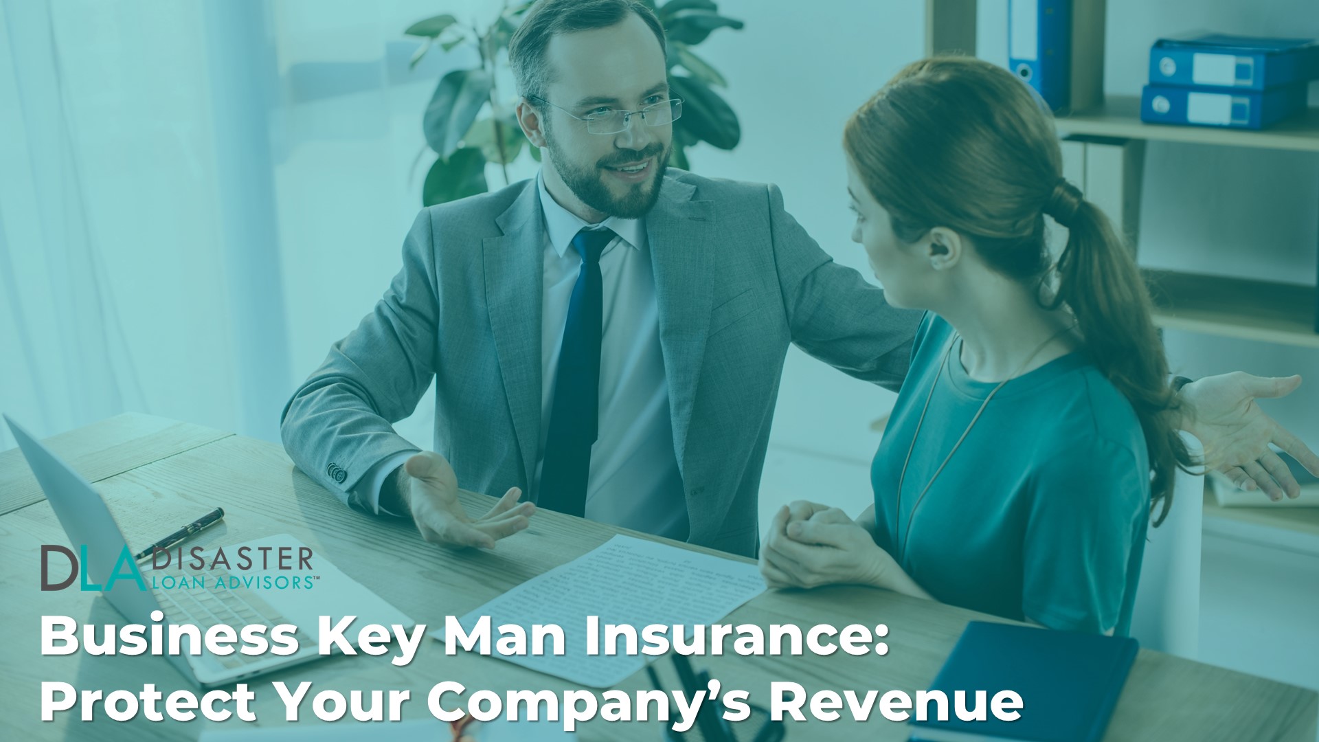 Business Key Man Insurance: Protect Your Company s Revenue