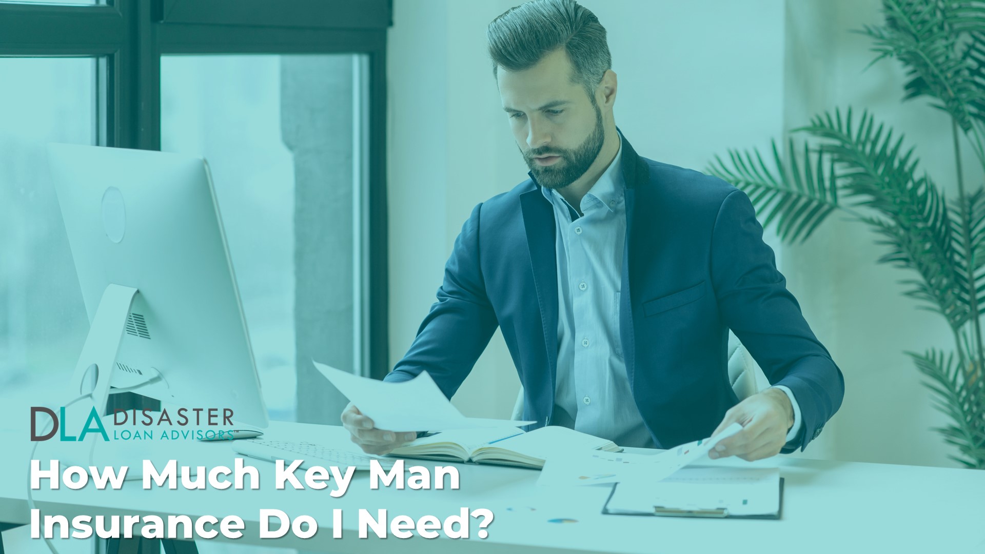 How Much Key Man Insurance Do I Need?