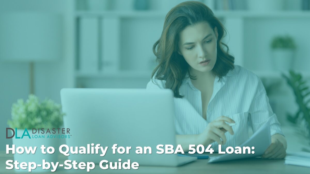 How to Qualify for an SBA 504 Loan: Step-by-Step Guide