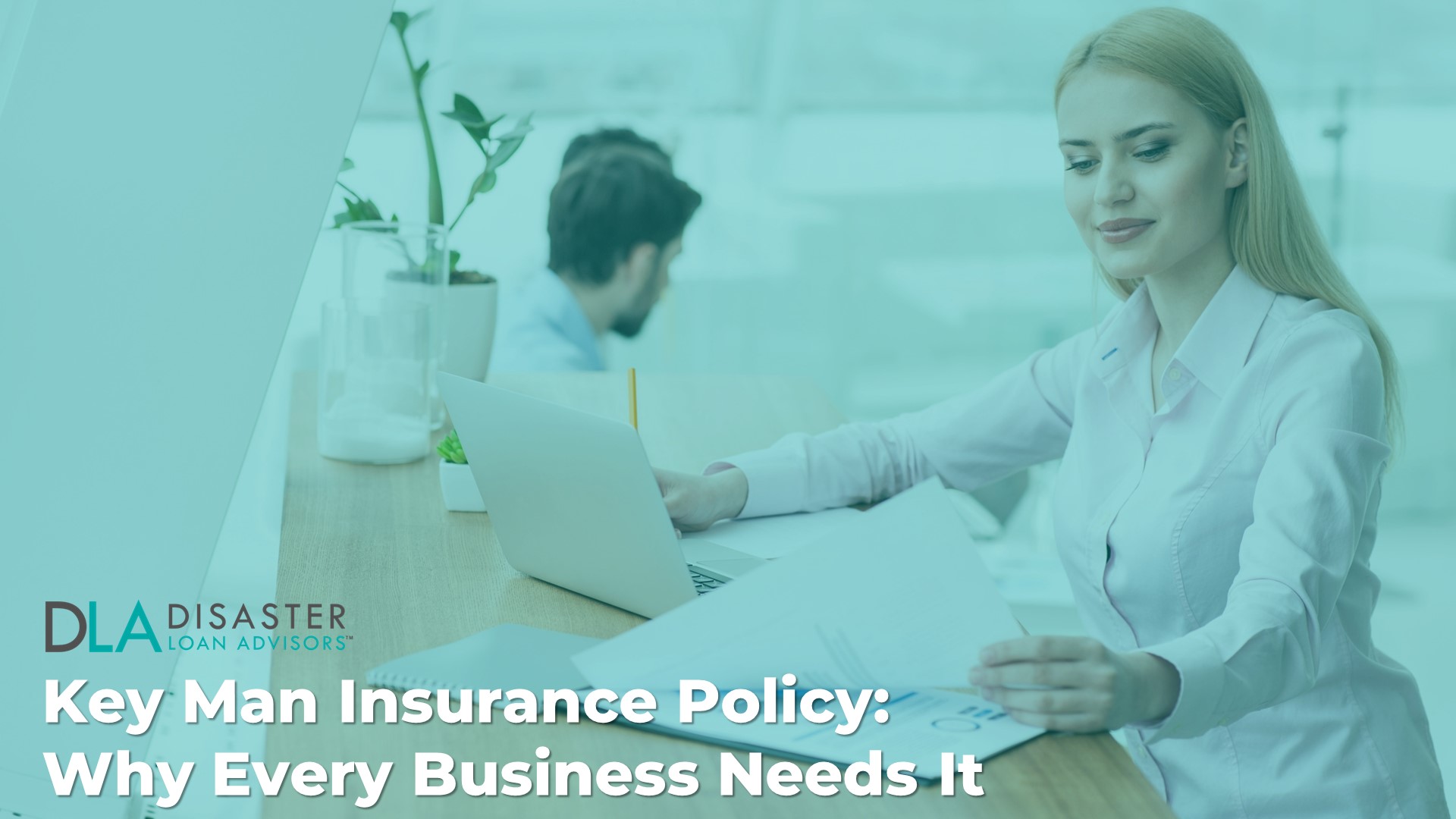 Key Man Insurance Policy: Why Every Business Needs It