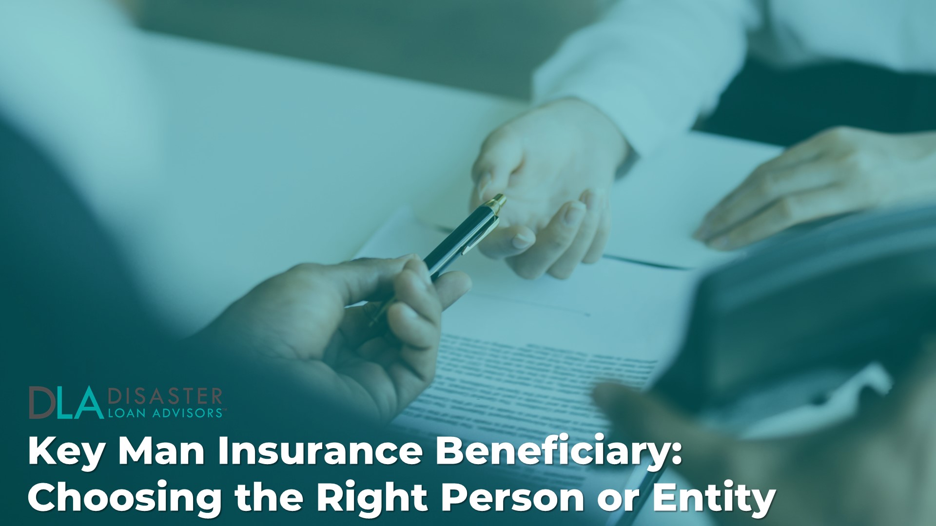 Key Man Insurance Beneficiary: Choosing the Right Person or Entity