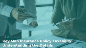 Key Man Insurance Policy Taxability: Understanding the Details